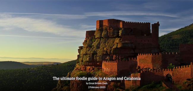 GREAT BRITISH CHEFS - The ultimate foodie guide to Aragon and Catalonia